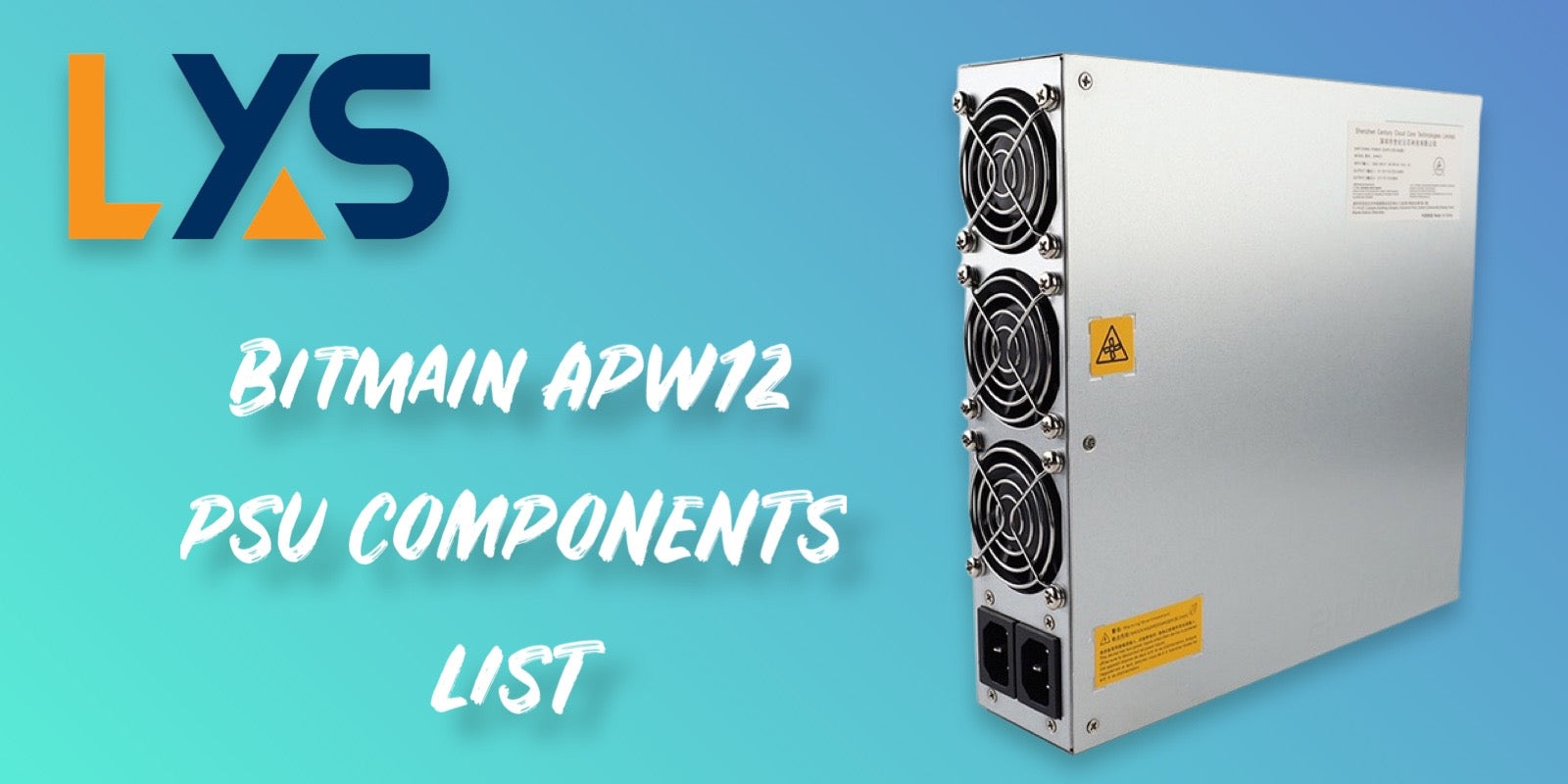 How to repair your Bitmain APW12 Power Supply Unit - Free Guide – LYS Shenzhen